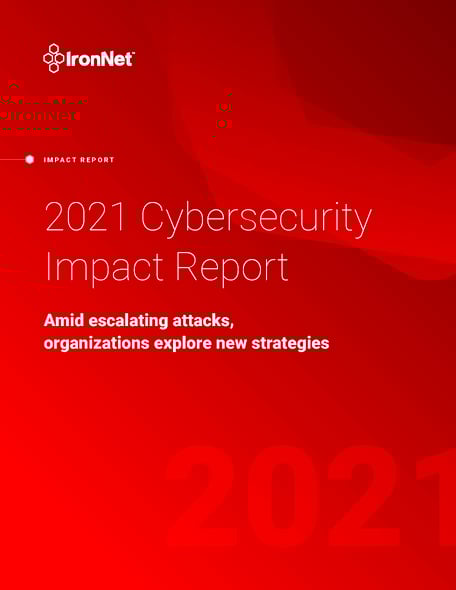 IronNet 2021 Cybersecurity Impact Report